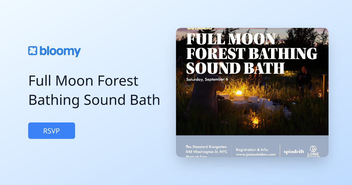 Full Moon Forest Bathing Sound Bath - Saturday, September 6
