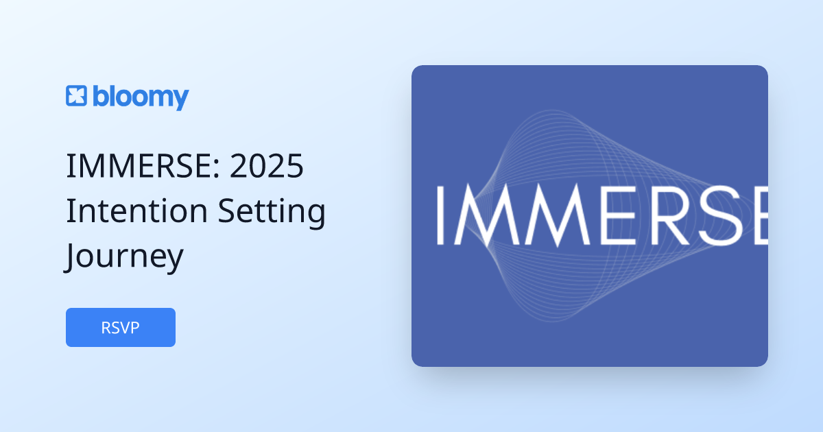 IMMERSE: 2025 Intention Setting Journey - Saturday, January 18