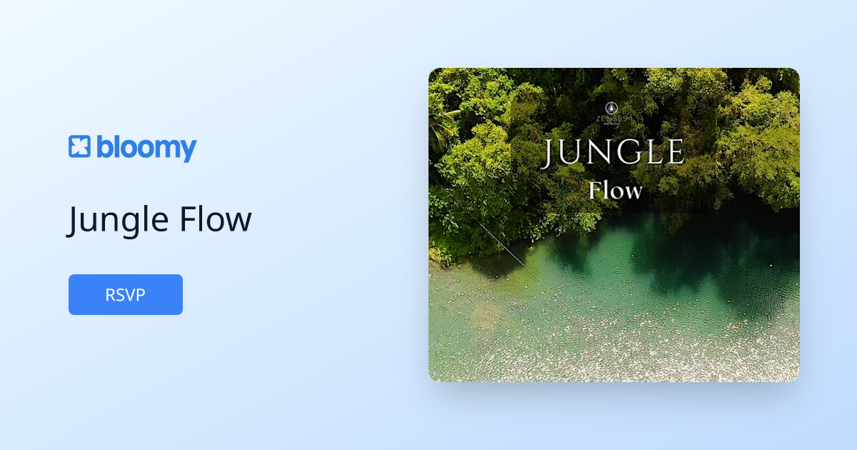 Jungle Flow - Wednesday, October 30