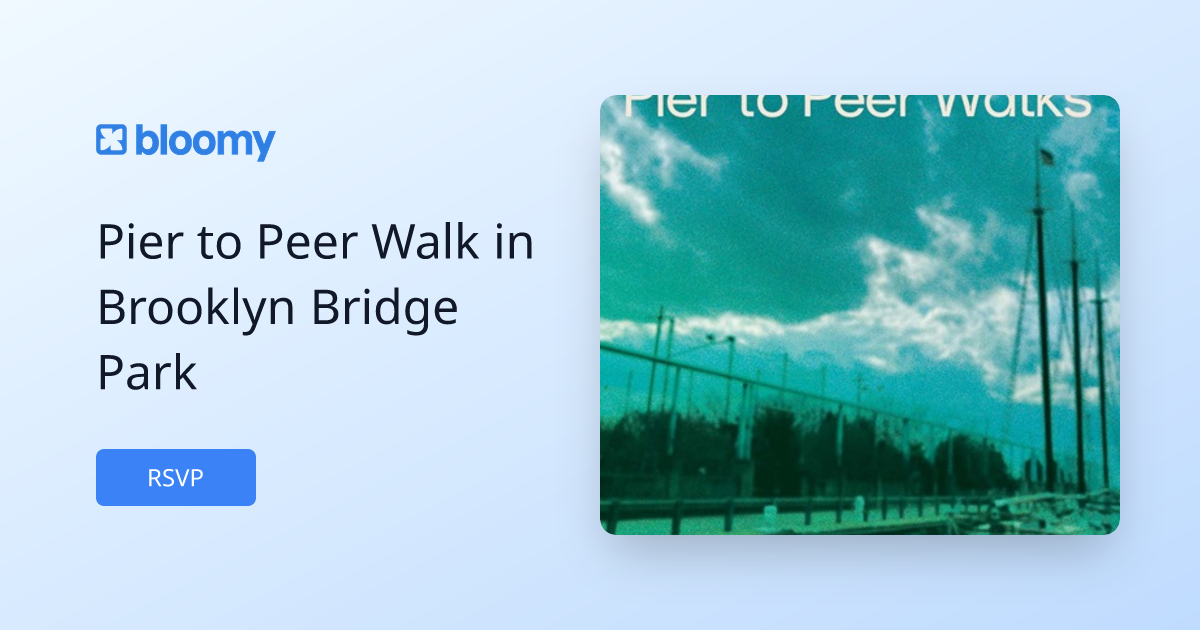 Pier to Peer Walk in Brooklyn Bridge Park - Saturday, April 5