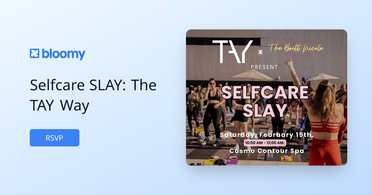 Selfcare SLAY: The TAY Way - Saturday, February 8