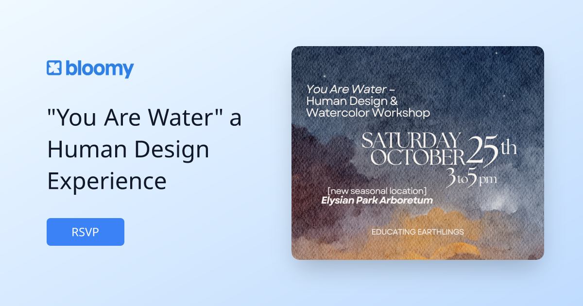 "You Are Water" a Human Design Experience - Saturday, October 25